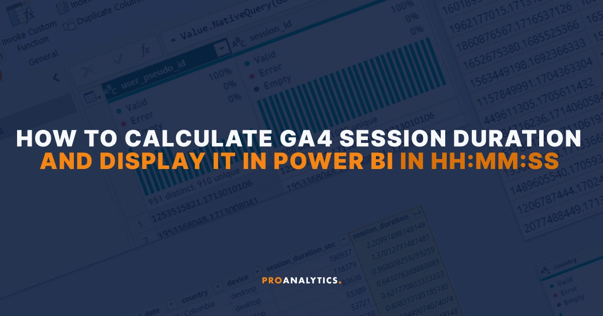How to Calculate Session Duration in Google Analytics 4 (GA4) and Display in Power BI as HH:MM ...